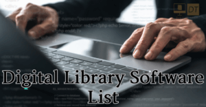 Digital Library Software List - DigiLibTech
