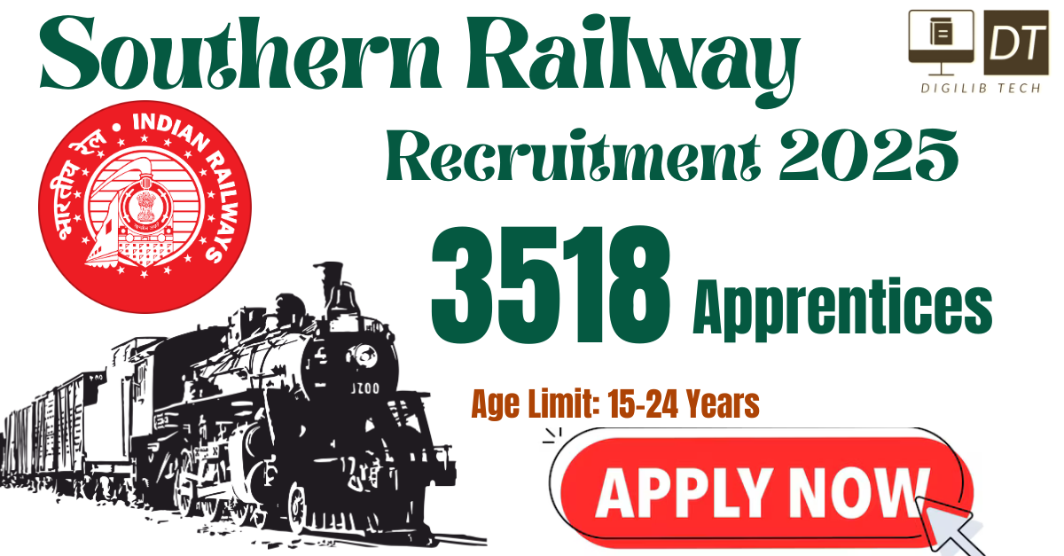 Southern Railway Apprentices Recruitment 2025 - DigiLibTech